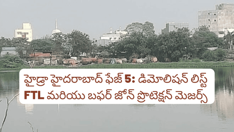 Hydra Hyderabad Phase 5: Demolition List Inside ORR with FTL and Buffer ...